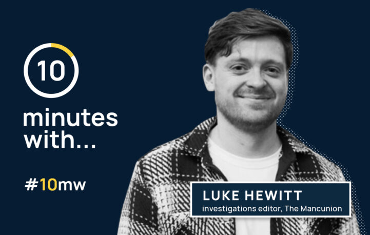 10 minutes with... Luke Hewitt, investigations editor, The Mancunion ...