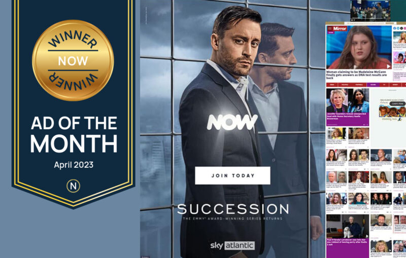 NOW is voted April's ad of the month » Newsworks
